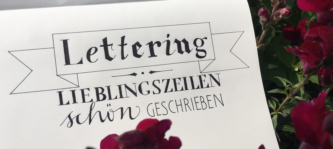 Lettering – Lieblingszeilen schön geschrieben - Ramona Weyde
